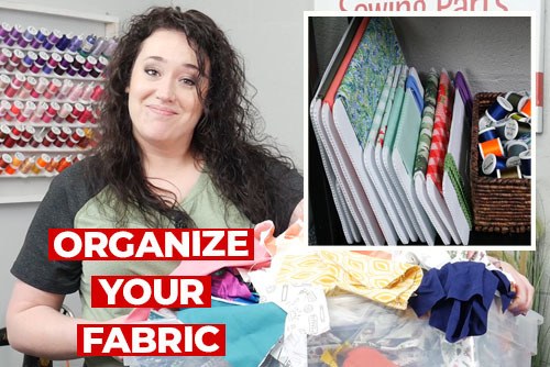 Organize your Fabric - the Easy Way!