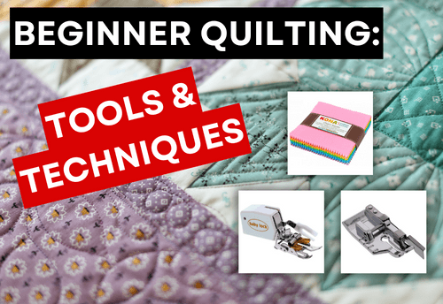 Advice for the Beginner Quilter