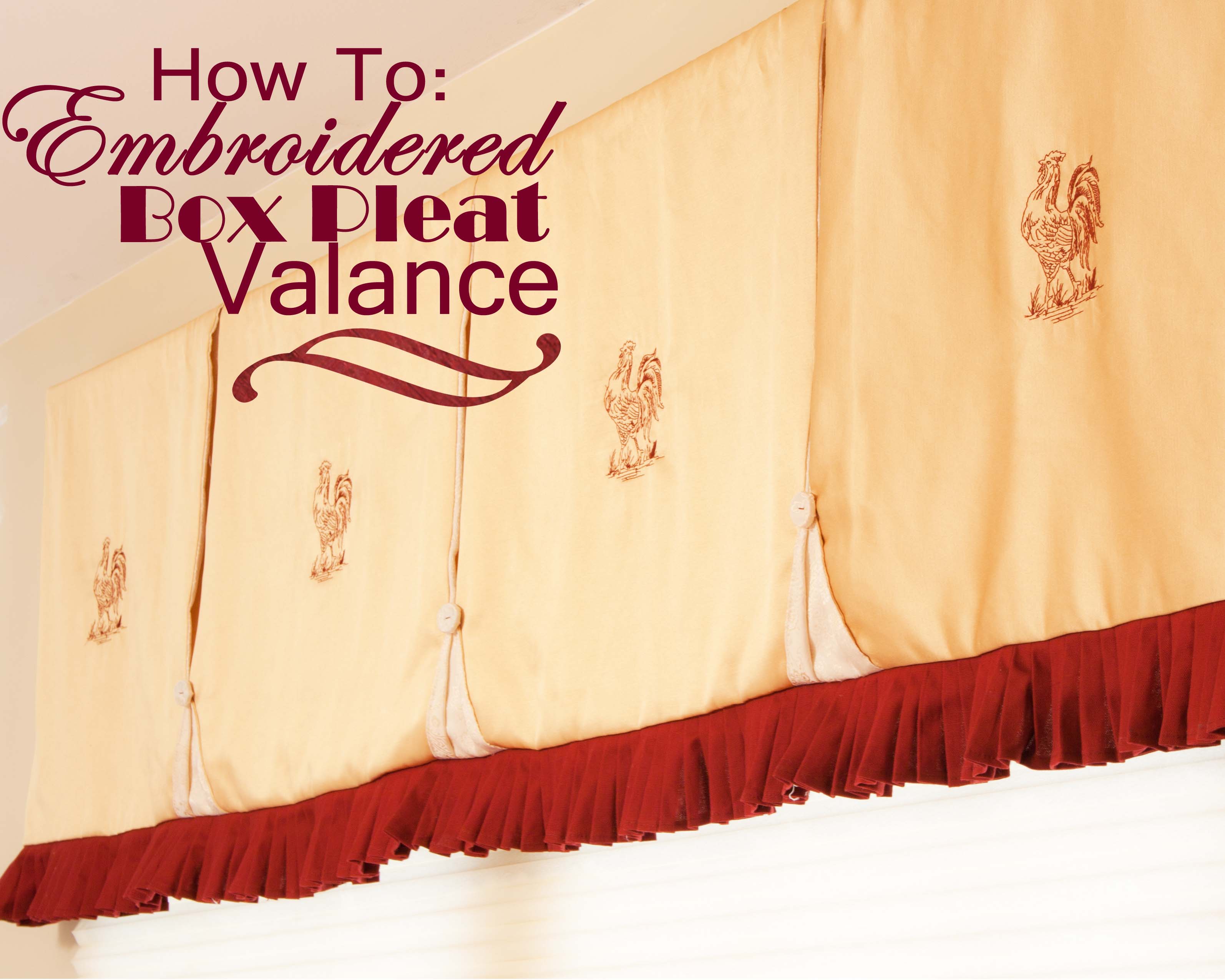 How To: Embroidered Box Pleat Valance
