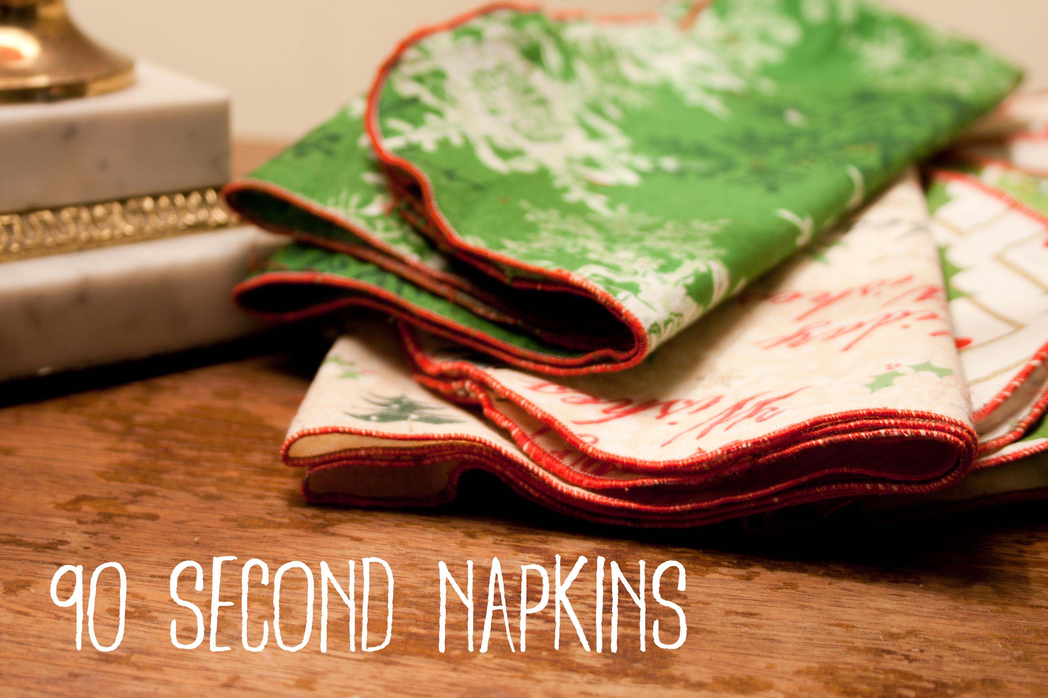 90 Second Napkins - No Measuring Required!