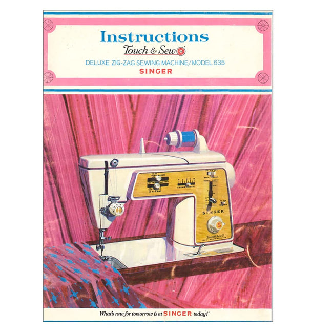 Singer 635 Touch & Sew Instruction Manual